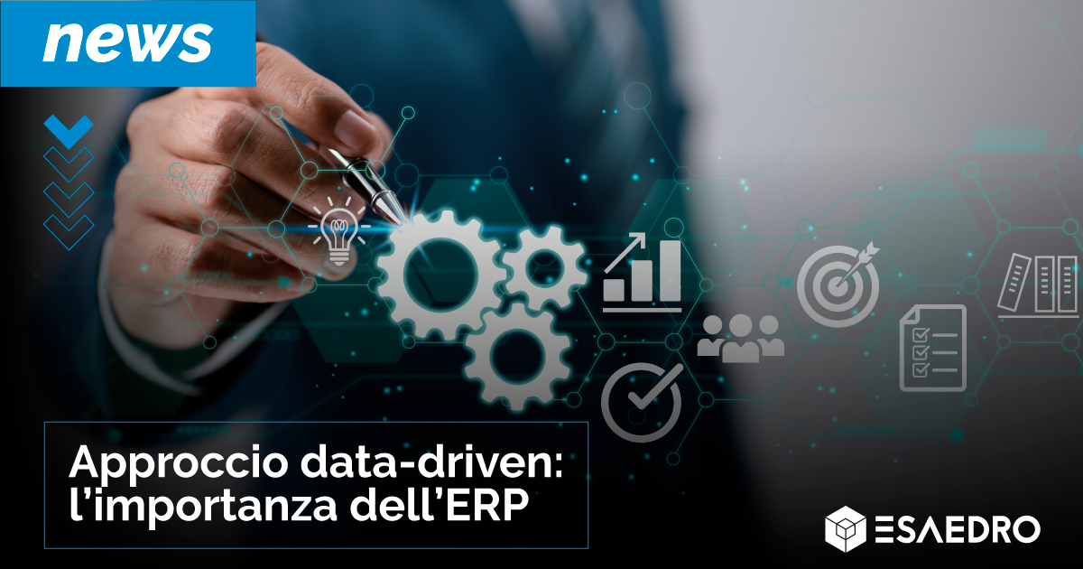 Approccio data-driven: come scegliere un ERP - Esaedro
