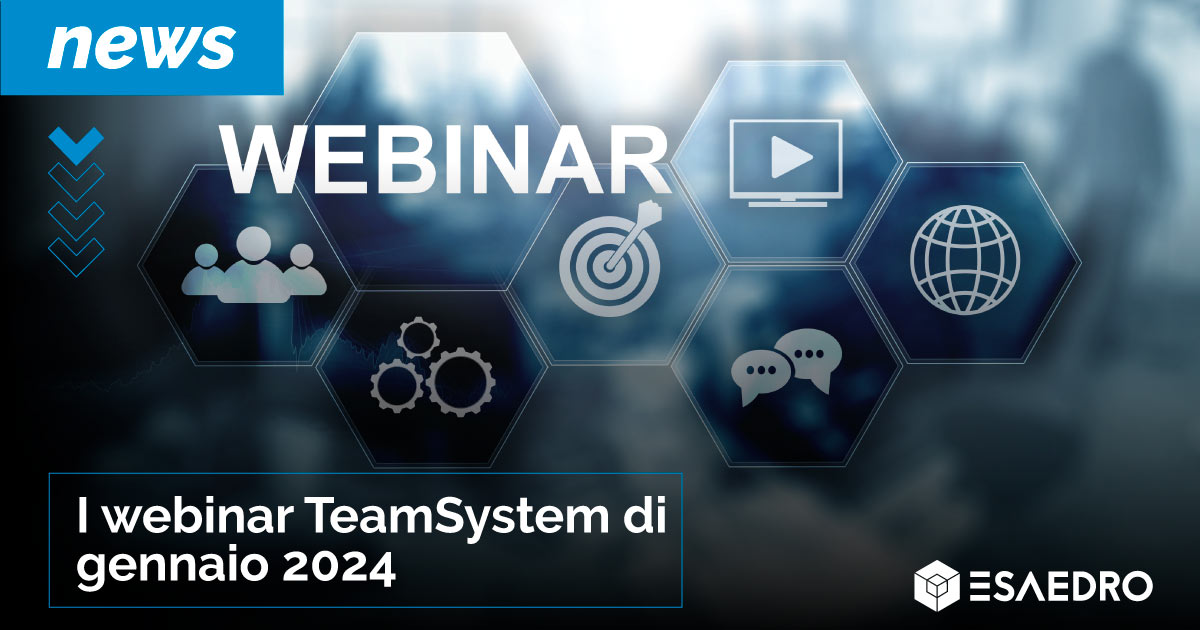 Webinar TeamSystem gennaio 2024 - Esaedro