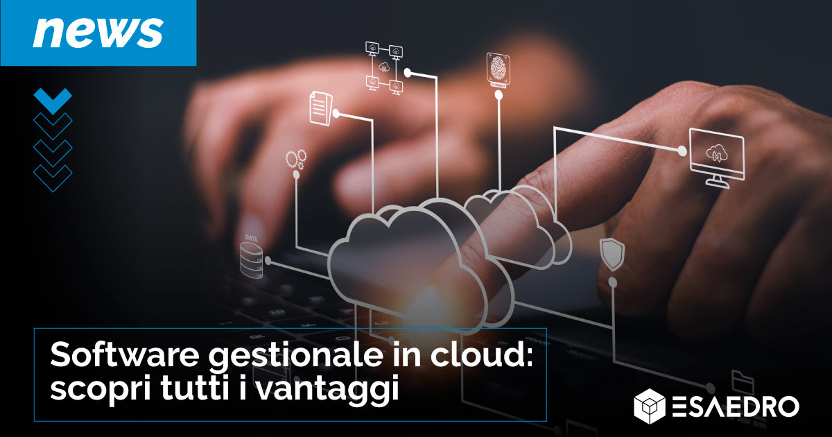Software gestionale in cloud: scopri tutti i vantaggi