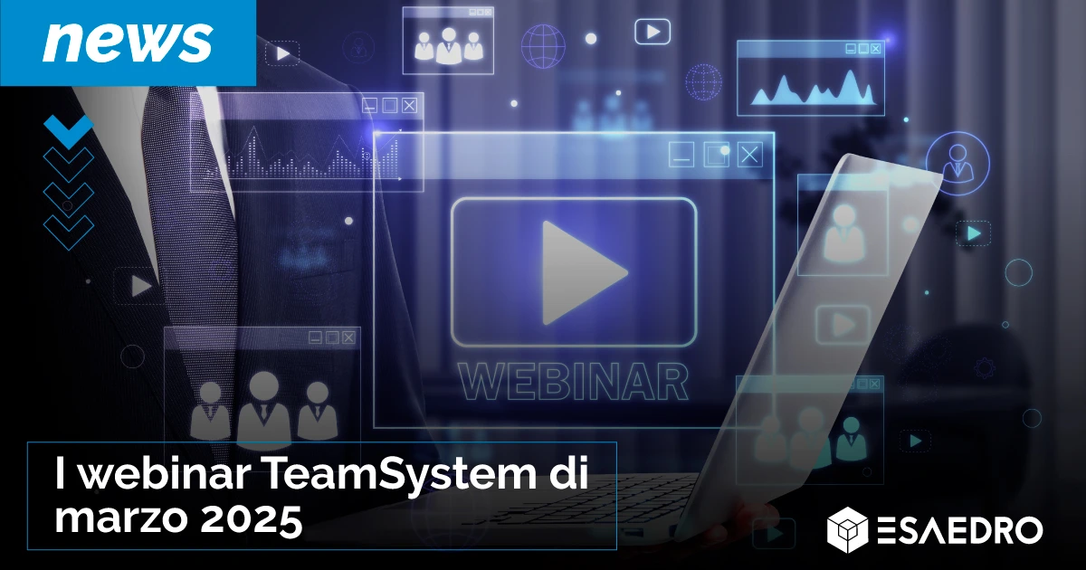 Webinar TeamSystem marzo 2025 - Esaedro
