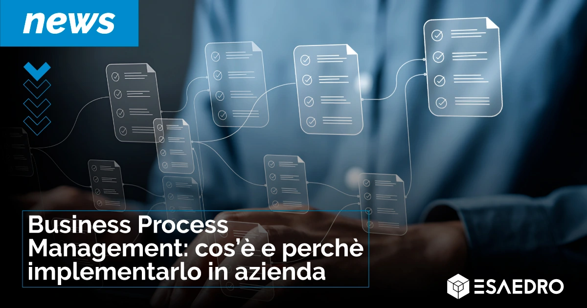 Business Process Management: come implementarlo - Esaedro