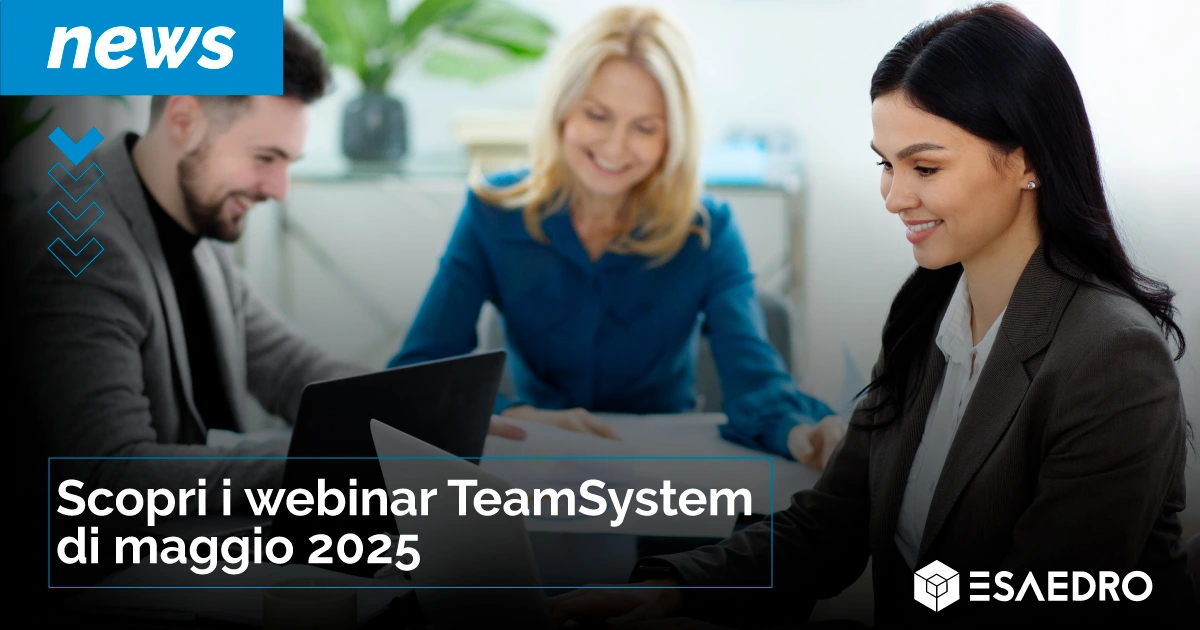 Webinar TeamSystem maggio 2025 - Esaedro