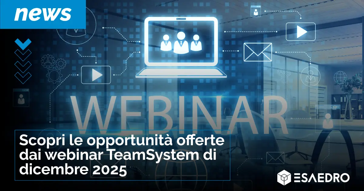 Webinar TeamSystem dicembre 2025 - Esaedro